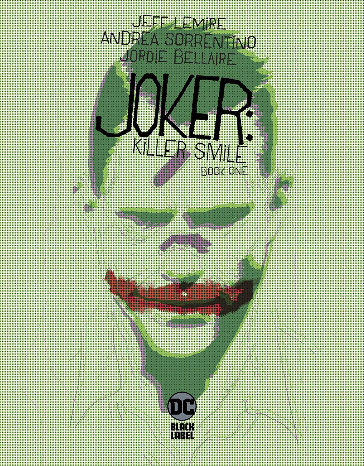 JOKER: KILLER SMILE (BOOK ONE) Review by John Funderburg - BATMAN ON FILM
